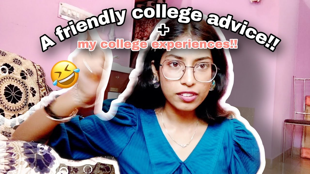 A friendly college advice + my experience 😂😪 #vlog #lifestyle # ...