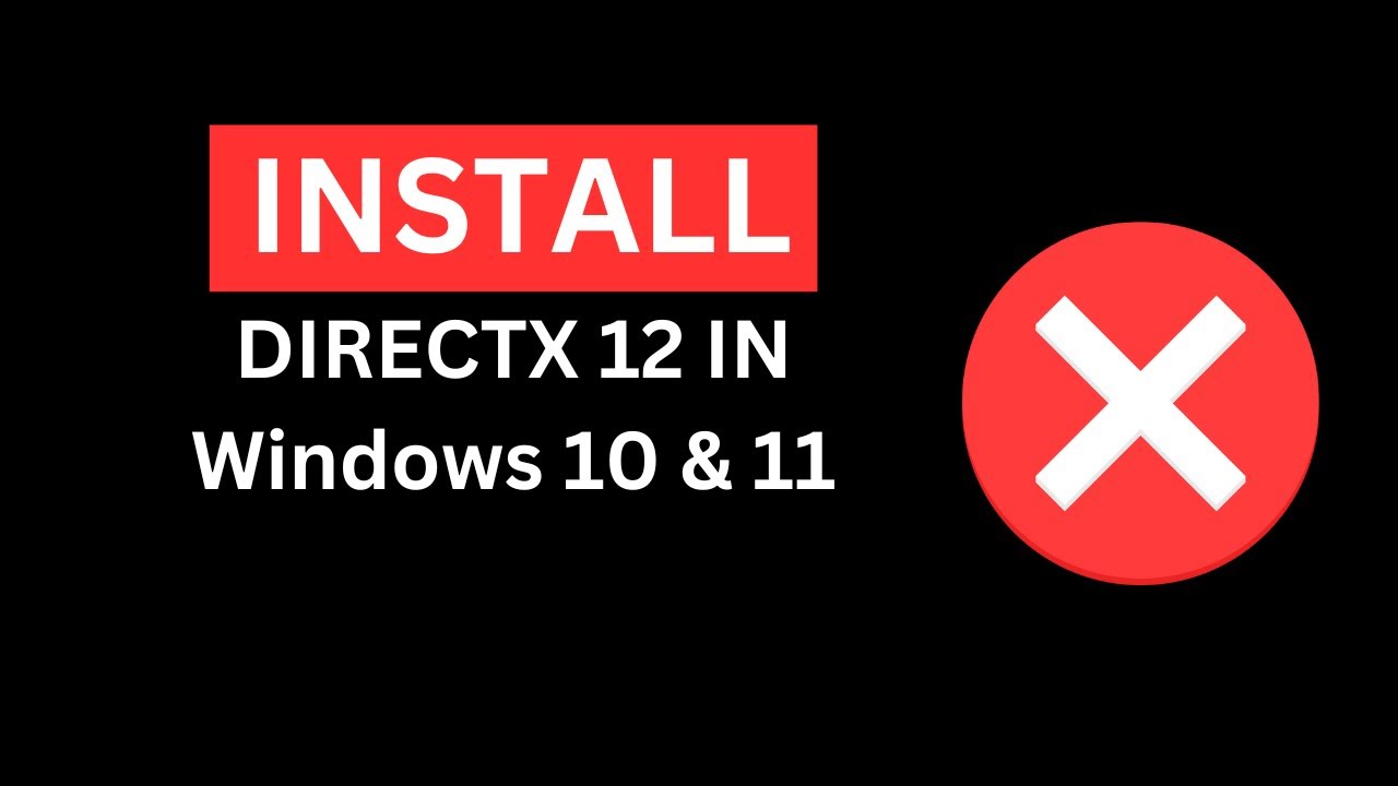 How To Download & Install DirectX 12 (Windows 10 & 11) - YouTube