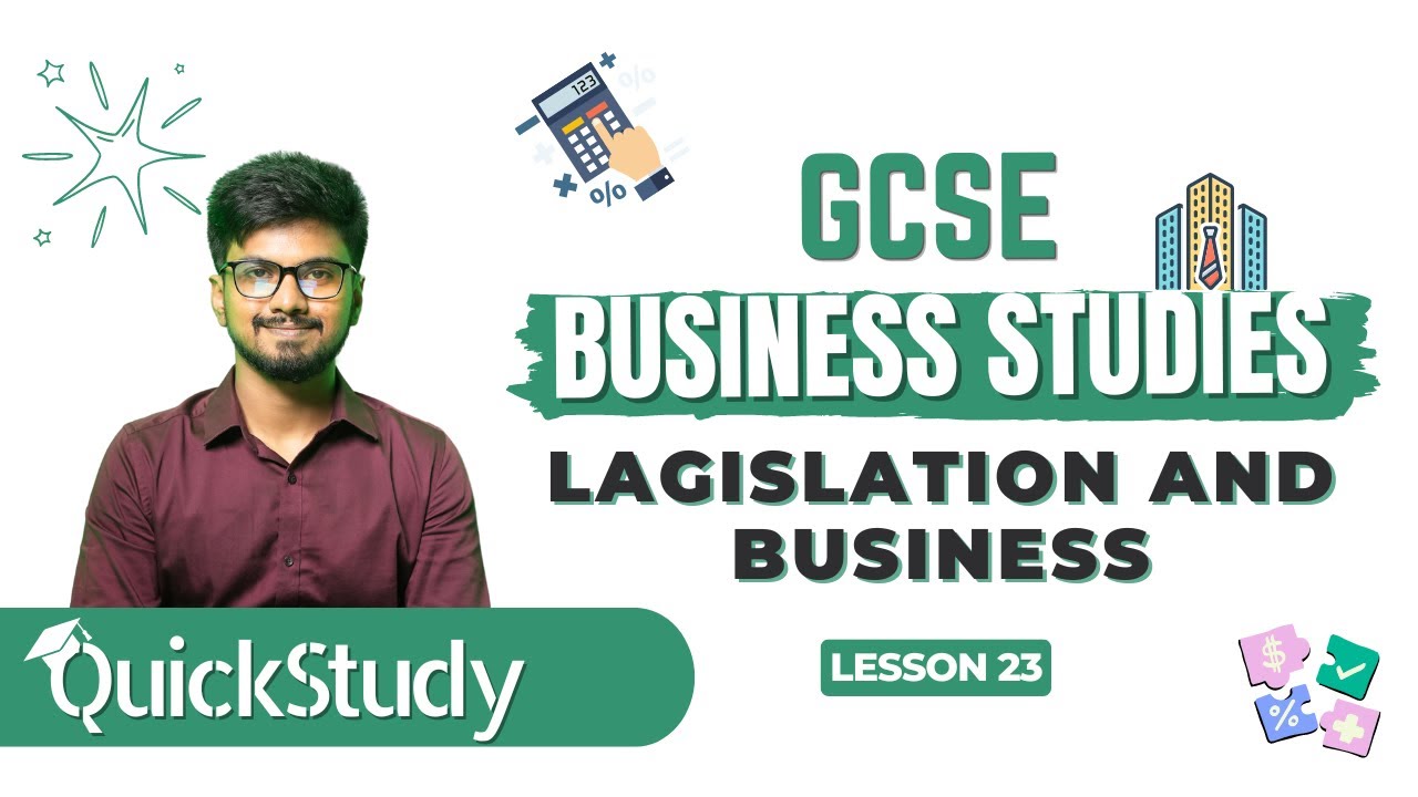 TITLE: GCSE Business Studies Lesson 23: Legislation & Business ...