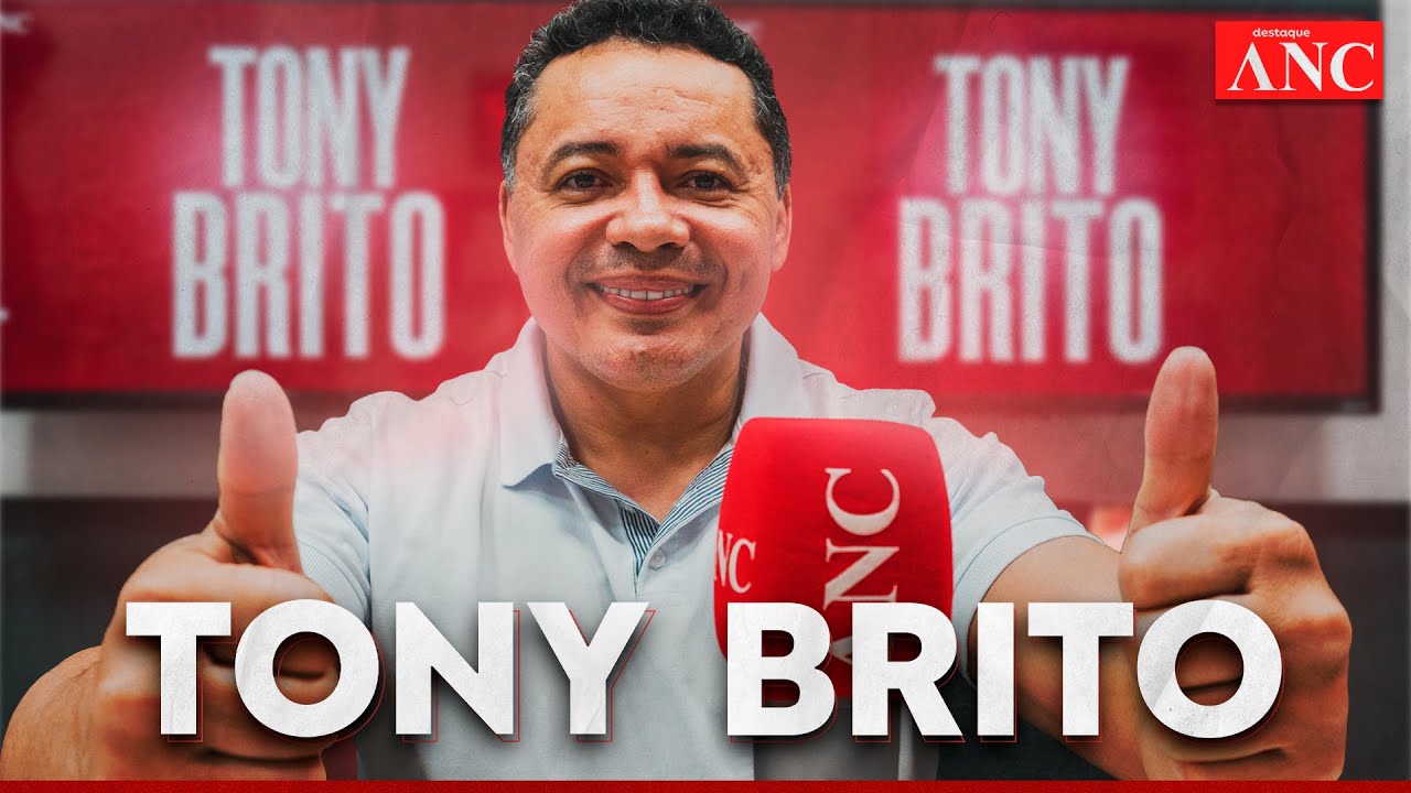TONY BRITO | DESTAQUE ANC - YouTube