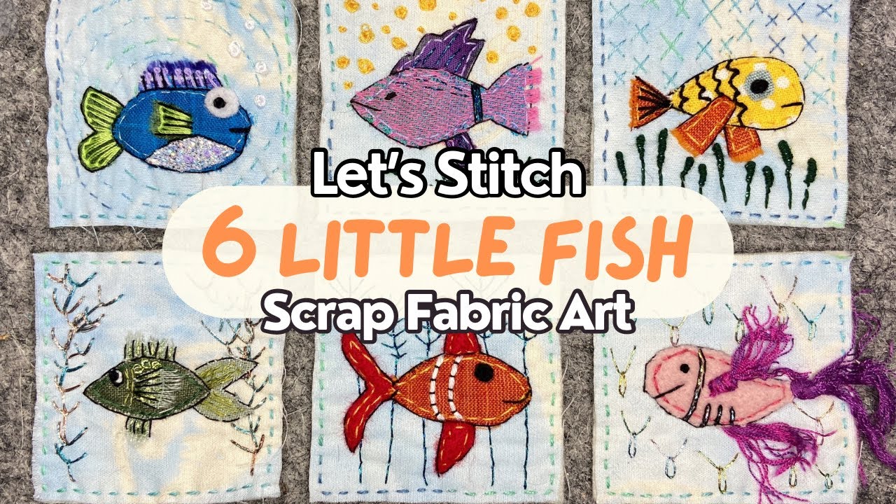 How To Make Slow Stitched Art Using Fabric Scraps - Fish - #embroidery ...