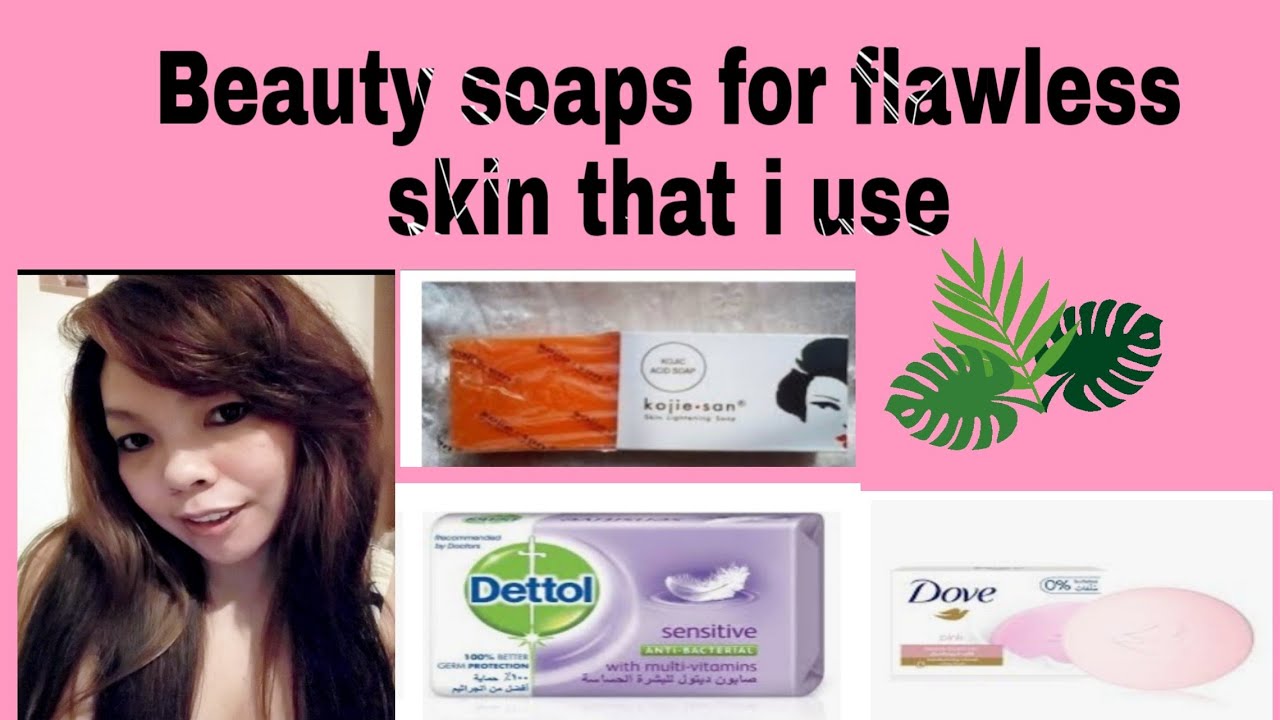 Beauty soaps for flawless skin that i use - YouTube