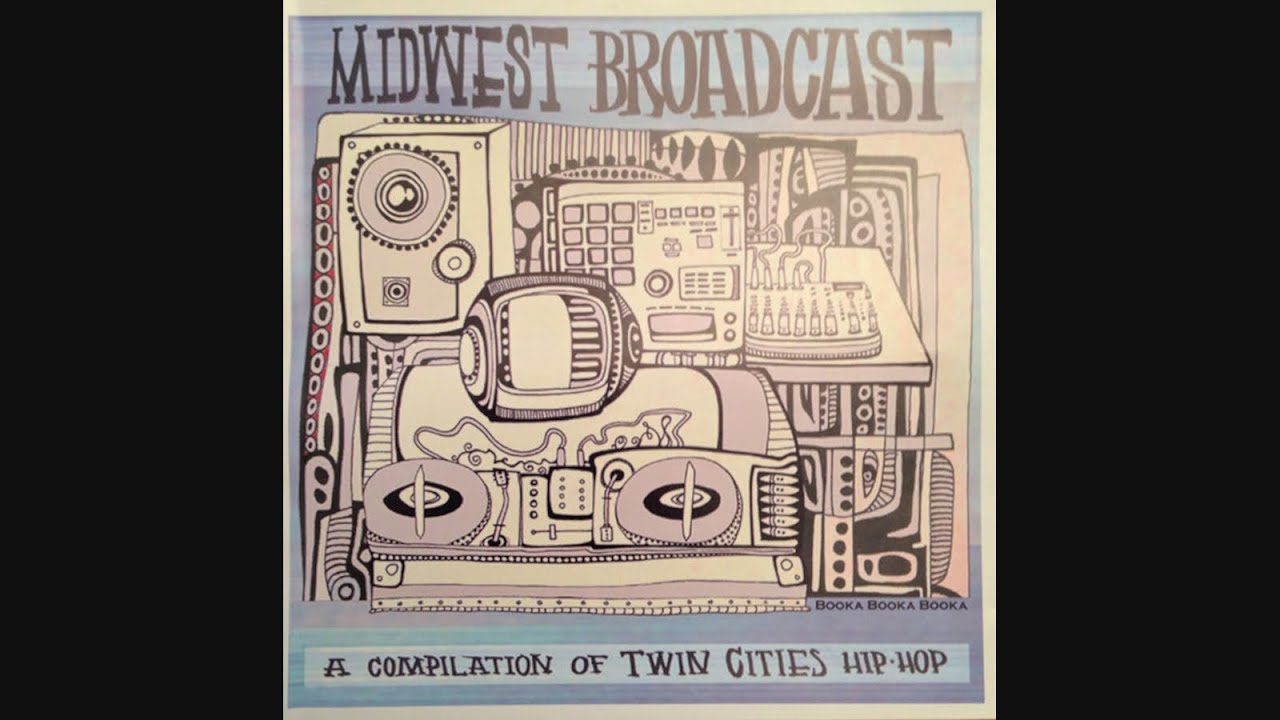 Midwest Broadcast: A Compilation Of Twin Cities Hip Hop [2002] - YouTube
