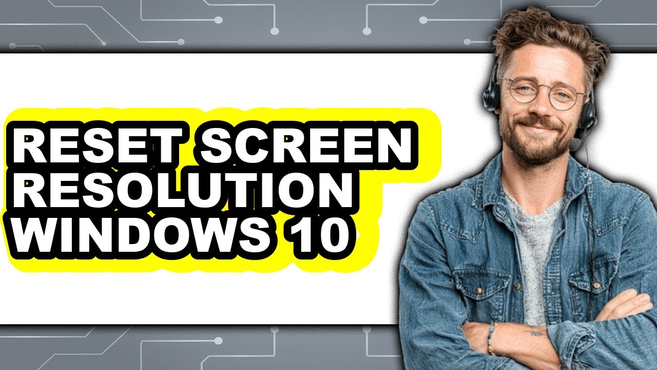 How to Reset Screen Resolution Windows 10 (only Way) - YouTube