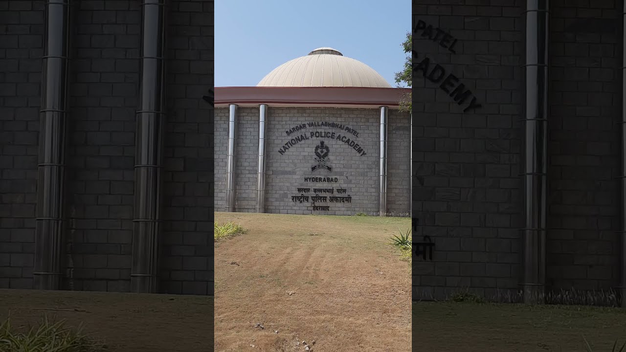 Sardar vallabh bhai patel National Police Academy for IPS Training # ...