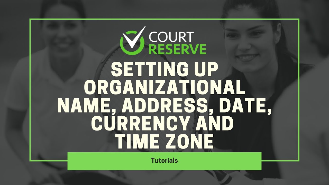 Setting Up Organizational Name Address Date Currency And Time Zone Setting Up Organizational Name Address Date Currency And Time Zone