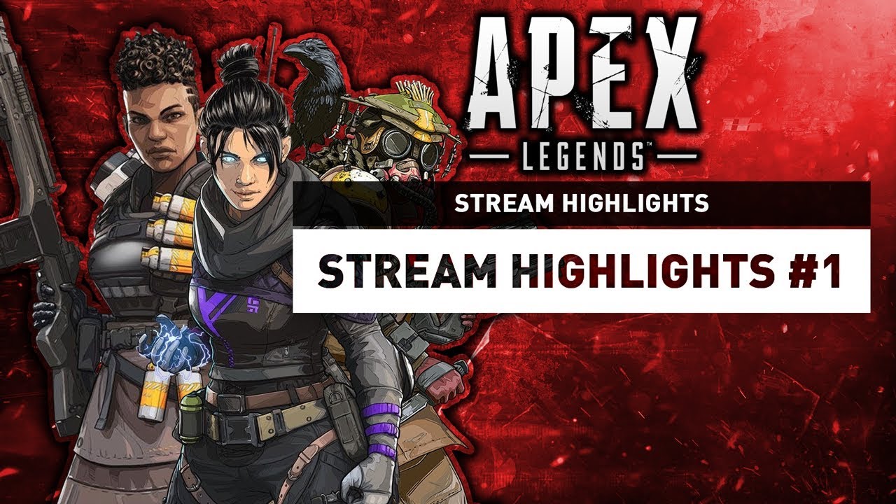 Apex Legends: Stream Highlights #1 - YouTube