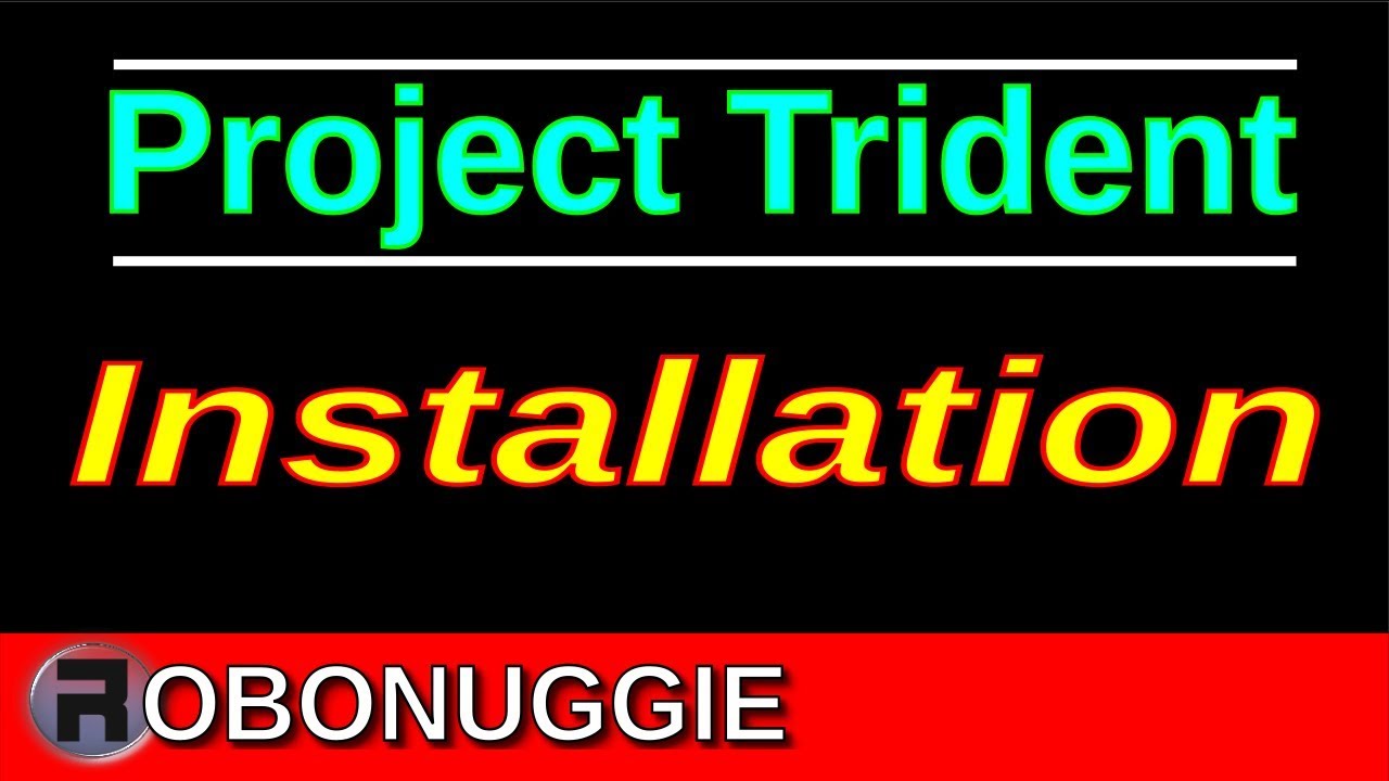 Project Trident 19.04 - Installation Guide - YouTube
