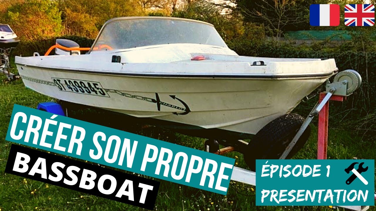 [DIY FR/EN] Créer son Bassboat / Make your Bassboat. Episode 1 ...