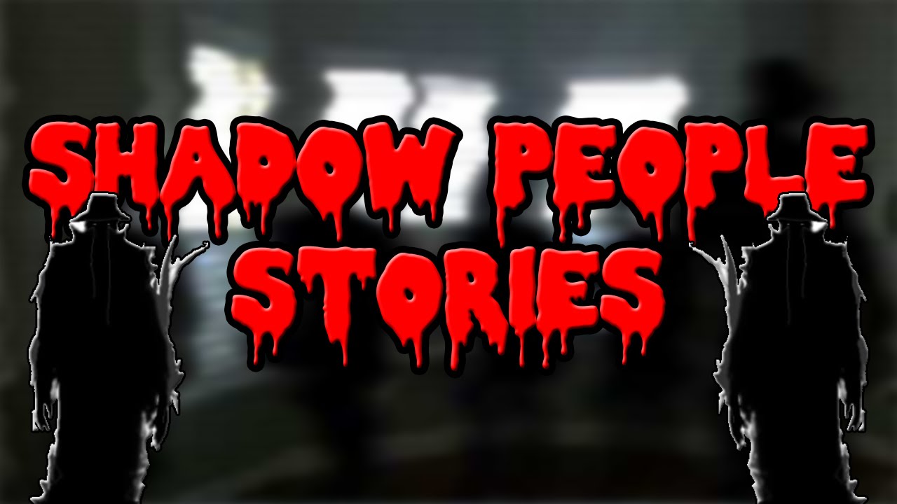 5 True Shadow People Stories - YouTube