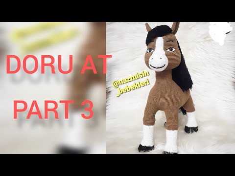 AMİGURUMİ DORU AT PART 3 GÖVDE..