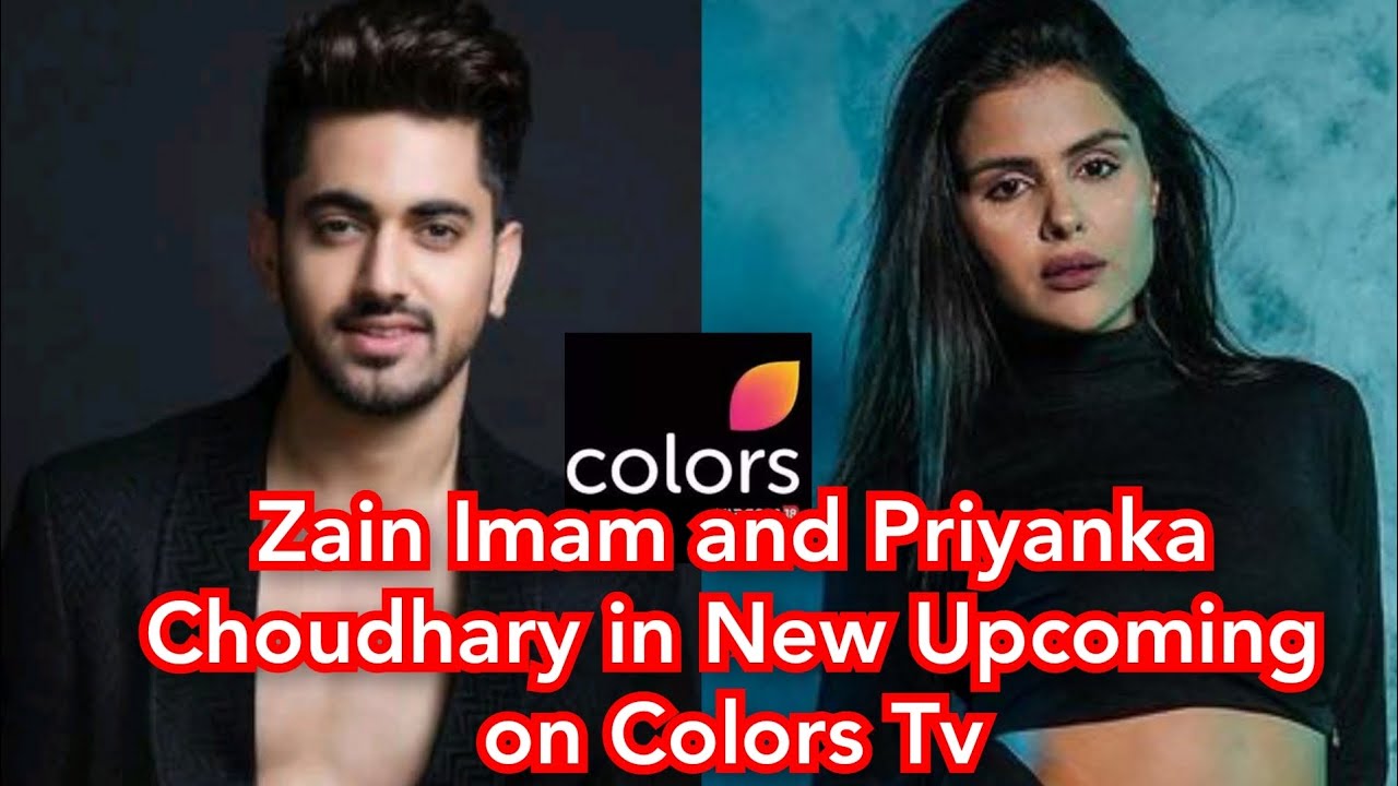 Zain Imam and Priyanka Choudhary in New Serial On Colors Tv - YouTube
