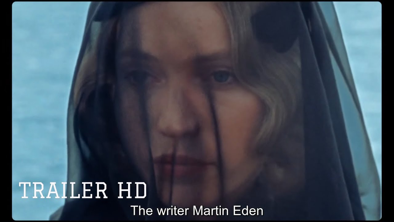 MARTIN EDEN Official international trailer (2019) Pietro Marcello HD ...