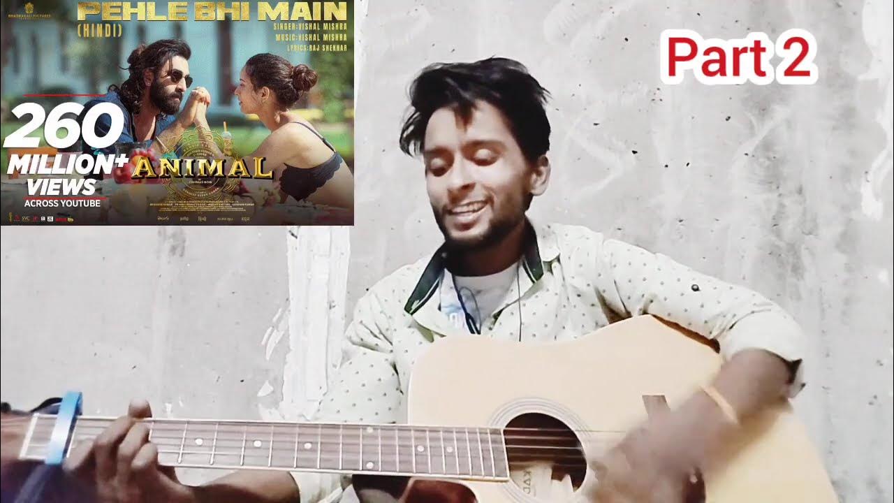 Pahle Bhi Main / Animal / Vishal Mishra / Trending Song / 2025 / Abhishek Pandey - YouTube