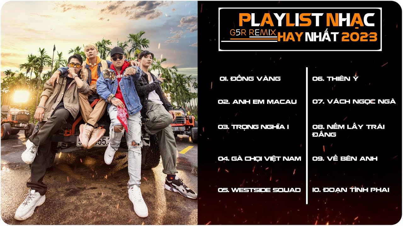 Playlist G5R Remix | Đồng Vàng, Westside Squad, Về Bên Anh,... - Jombie ...