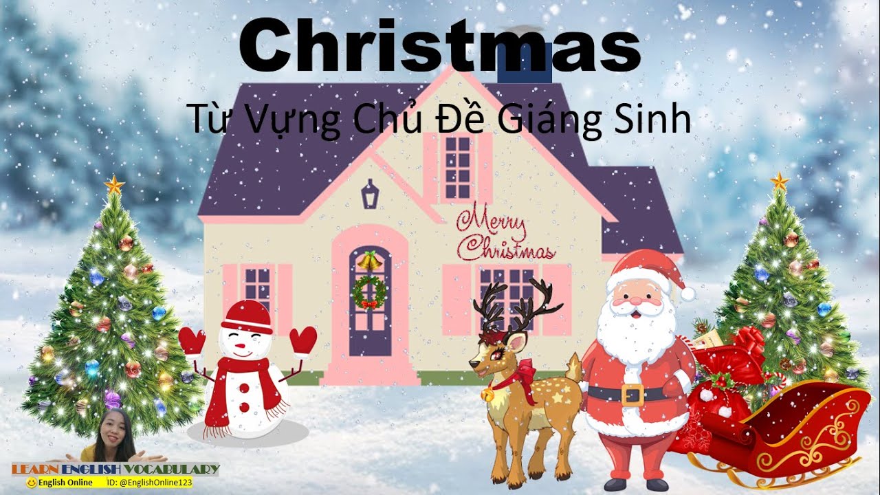 Từ Vựng Tiếng Anh: Giáng Sinh-Noel-Christmas/English Online - YouTube