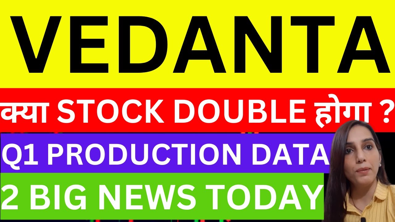 Vedanta production release Q1 FY 25 | Can Vedanta stock double ...