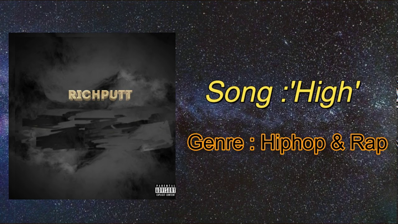 Latest Hiphop & Rap Track 'High' by Richputt - YouTube