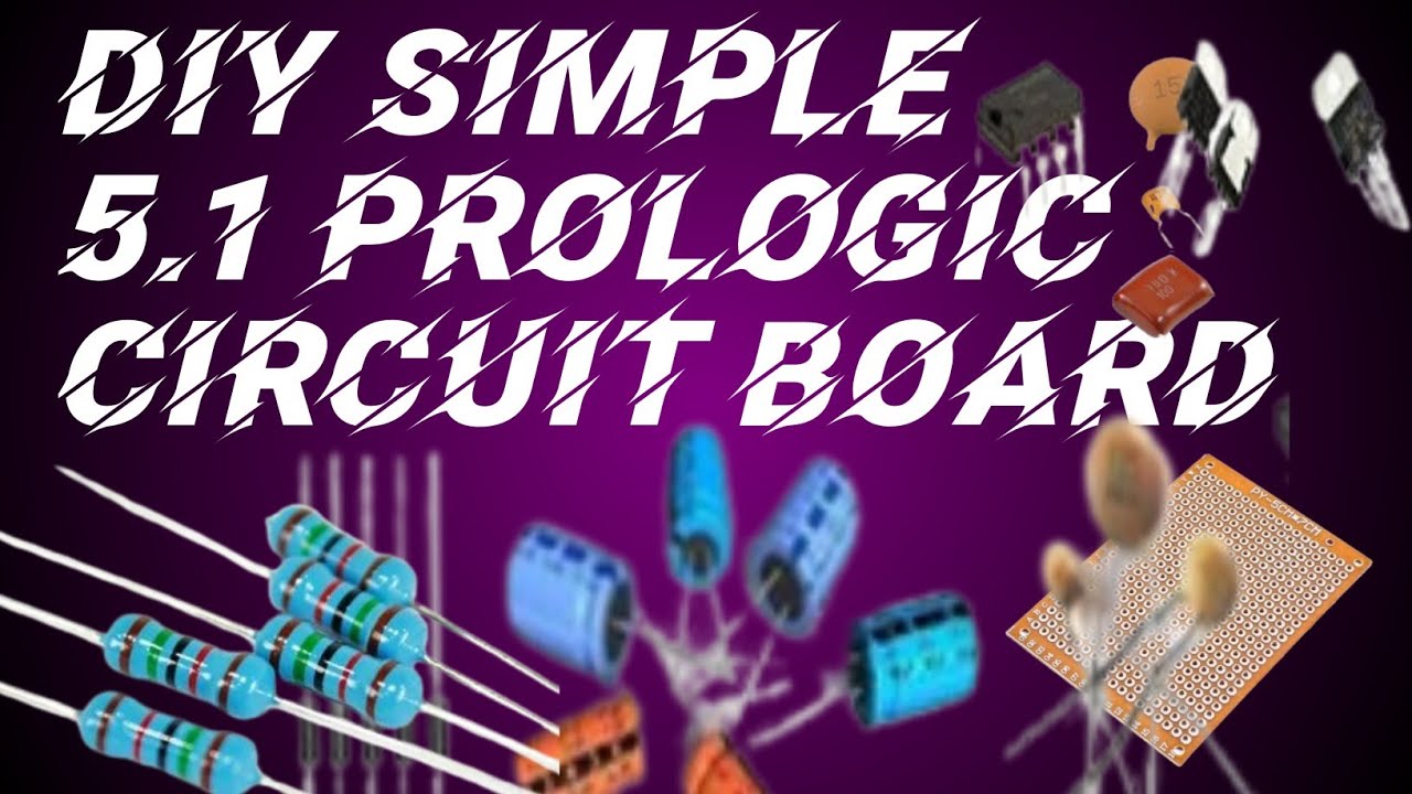 diy 5.1 prologic Board 5.1 Decoder circuit diagram Hindi - YouTube