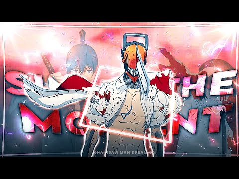 Chainsaw man"denji" - sing for the moment x dream on [ EDIT/AMV ...