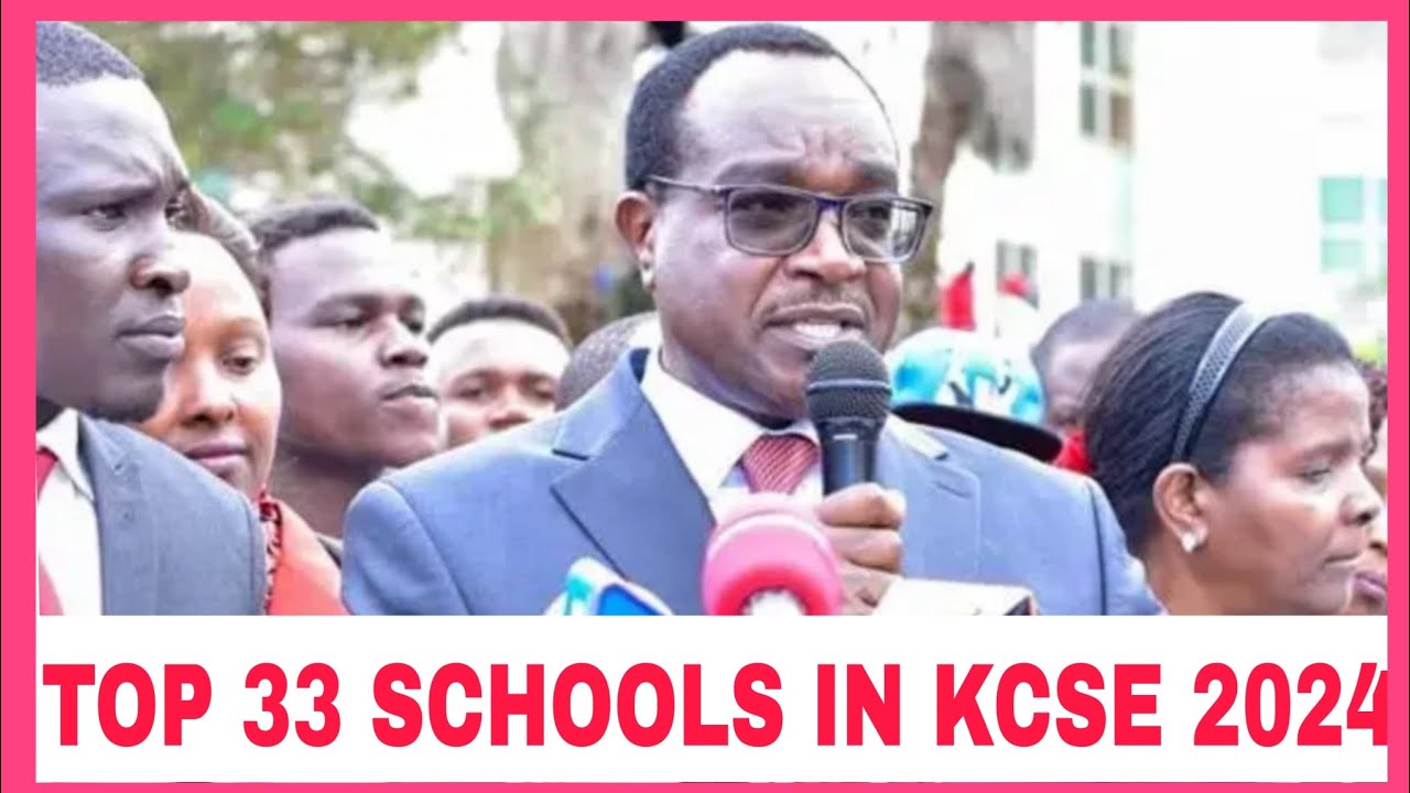 Final BEST TOP 33 SCHOOLS IN KCSE 2024 results|TOP 33 SCHOOLS IN 2024 ...