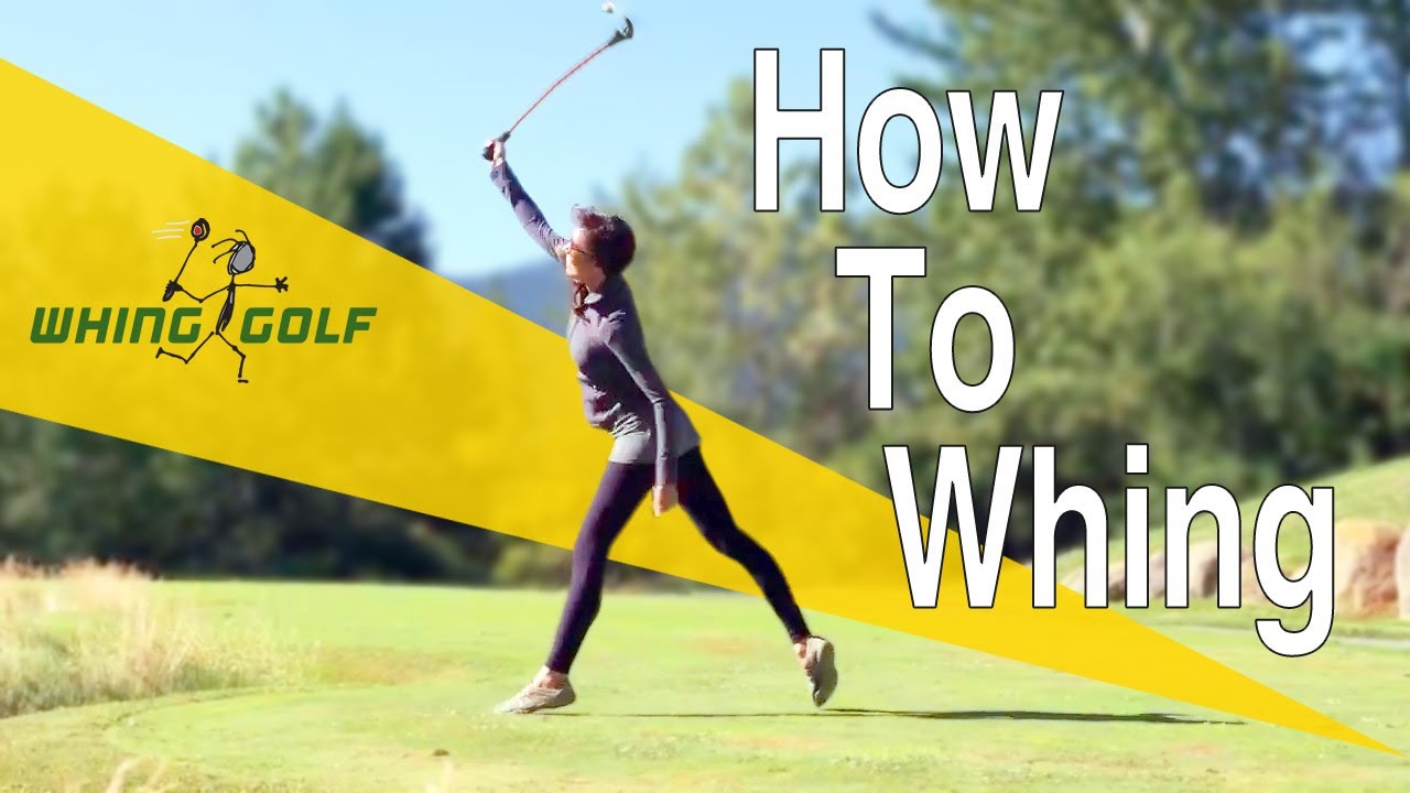 Whing Golf: How to Whing (extended) - YouTube