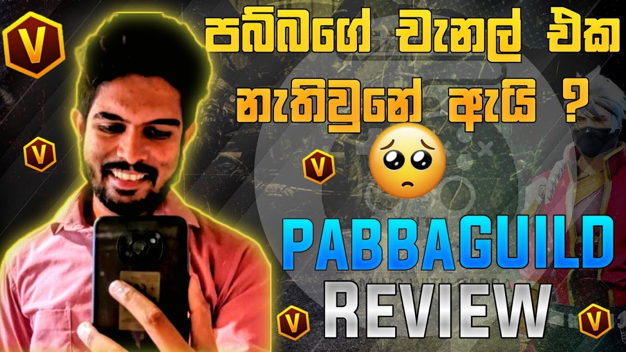Gaming With Pabba Guilde Full Review || පබ්බට මොකද උනේ V බැජ් නැති උනාද - YouTube