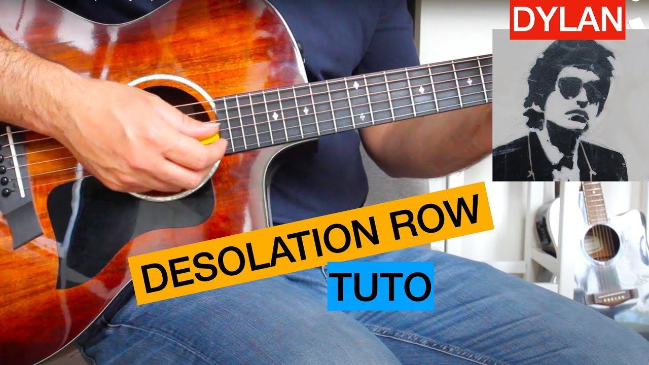 Desolation Row (Bob Dylan) Guitar Cover - Tuto Guitare - YouTube