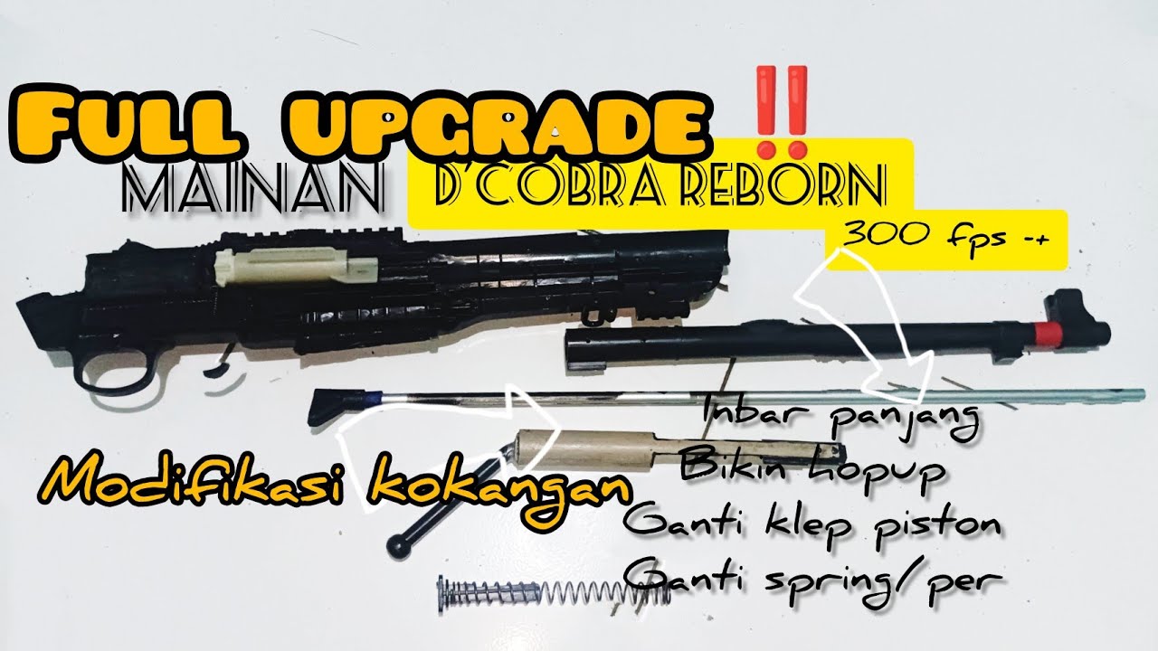 FULL UPGRADE mainan spring D'COBRA Jhonson ( ganti inbar,ganti klep ...