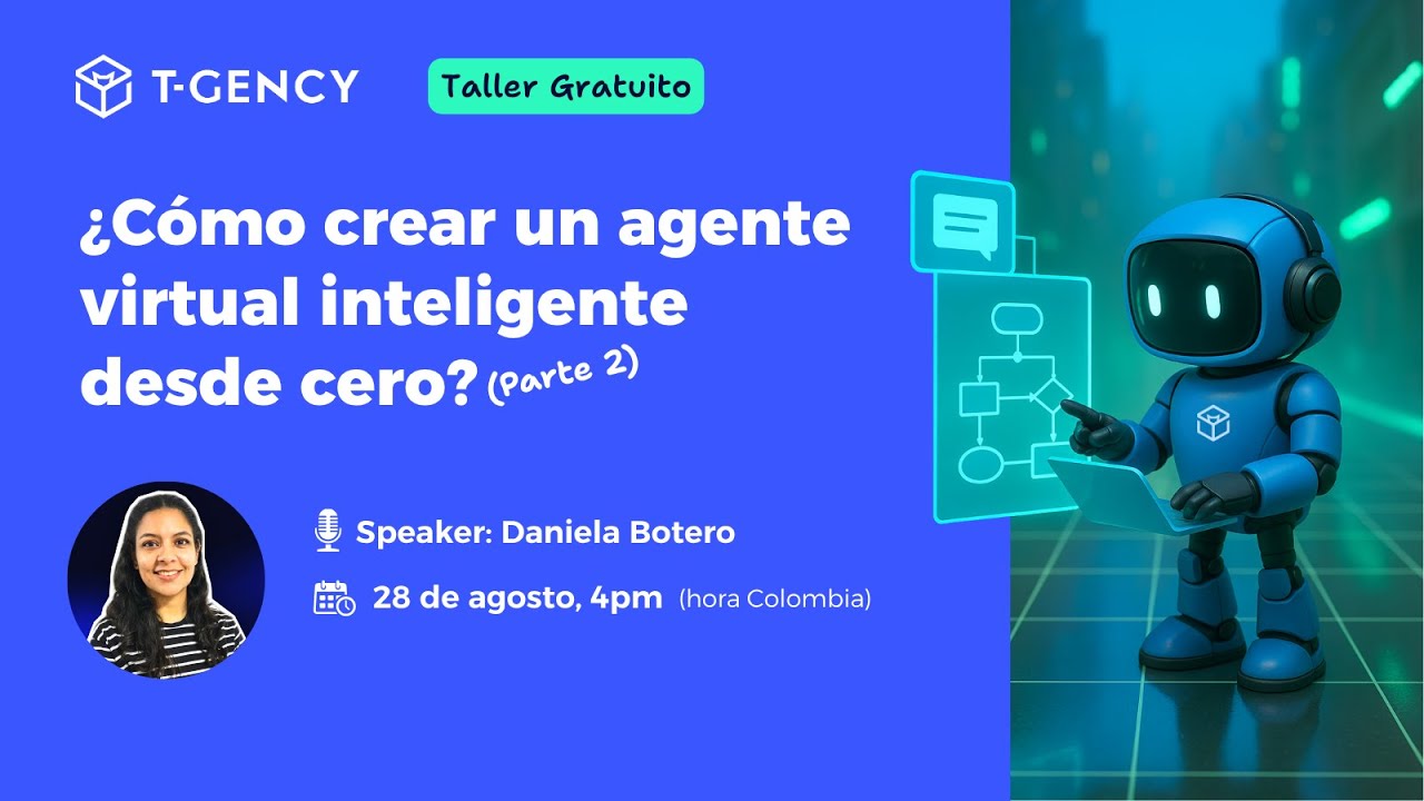 Parte 2 ¿Cómo crear un agente virtual inteligente desde cero? - YouTube