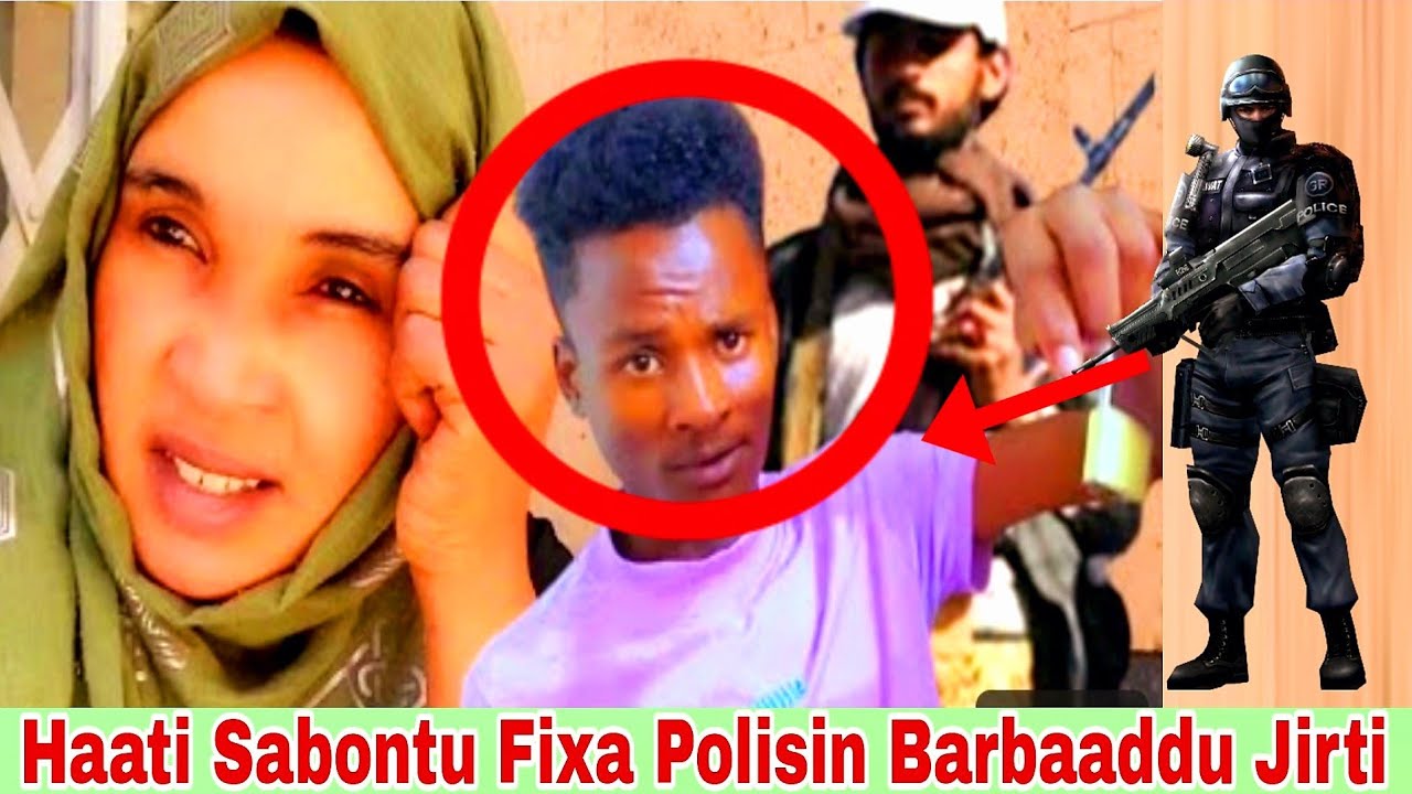 #Haati Sabontu Fixa Polisin Barbaadduu jirti#2024# - YouTube