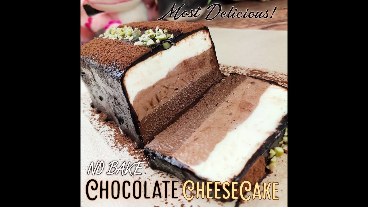 No Bake Chocolate Cheesecake | Melt in your Mouth | Most Delicious ...