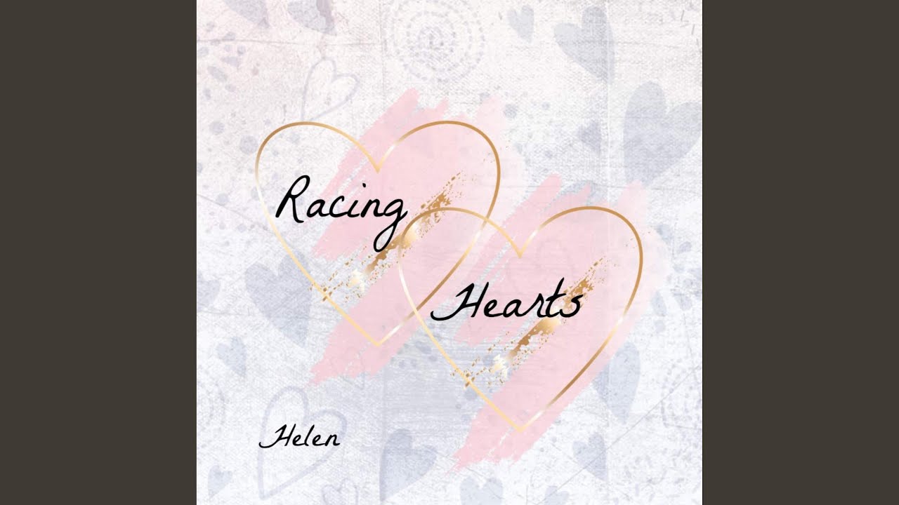 Racing Hearts - YouTube