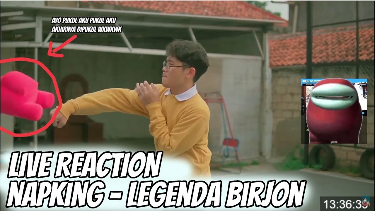 AKHIRNYA SI BIRJON KENA PUKUL!! LIVE REACTION ORIGINAL SONG NAPKING ...