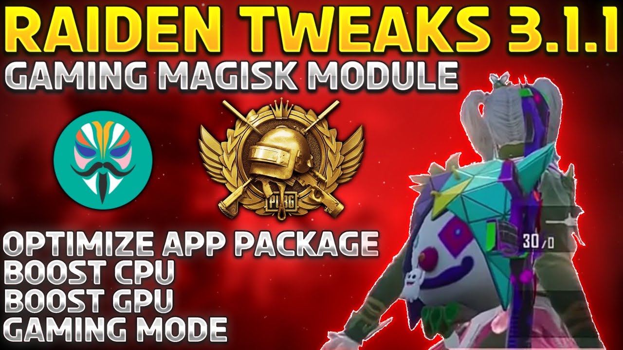 Best Magisk Gaming Module | Raiden Tweaks | Best Magisk Module For BGMI ...