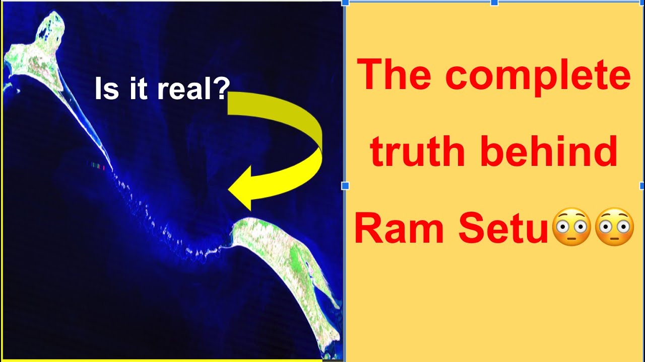 The complete truth behind Ram Setu! MOST COMPREHENSIVE video on Ram ...