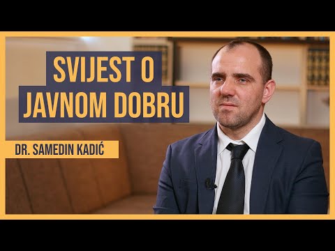 DR. SAMEDIN KADIĆ: NEMAMO SVIJESTI O JAVNOM DOBRU