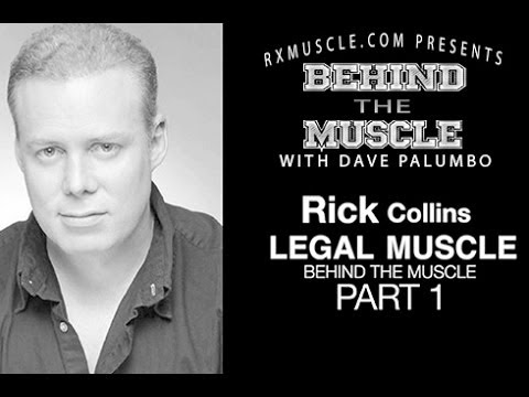 Behind The Muscle-Rick "Legal Muscle" Collins! PART 1 - YouTube