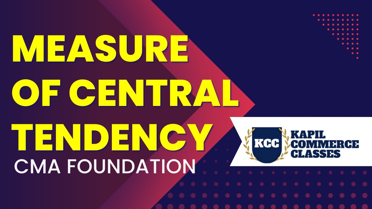 Measure Of Central Tendency CMA Foundation Revision Classes YouTube measure-of-central-tendency-cma-foundation-revision-classes-youtube