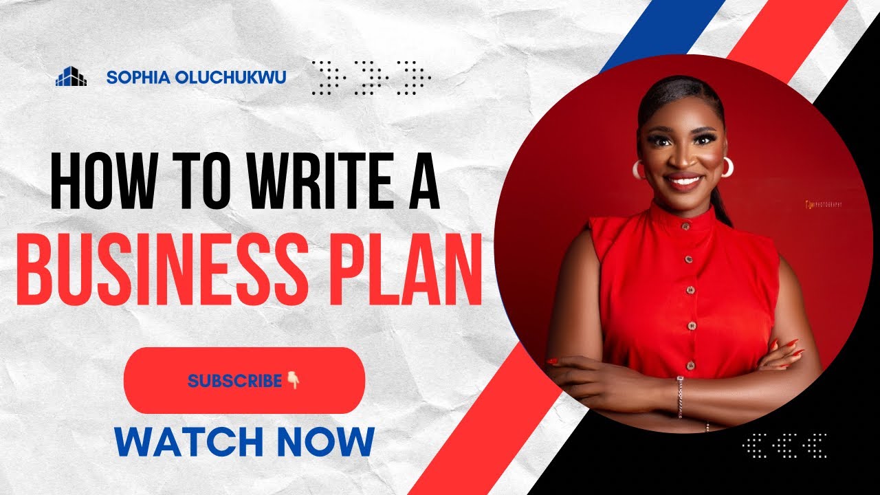 HOW TO WRITE A GOOD BUSINESS PLAN || MUST WATCH! - YouTube