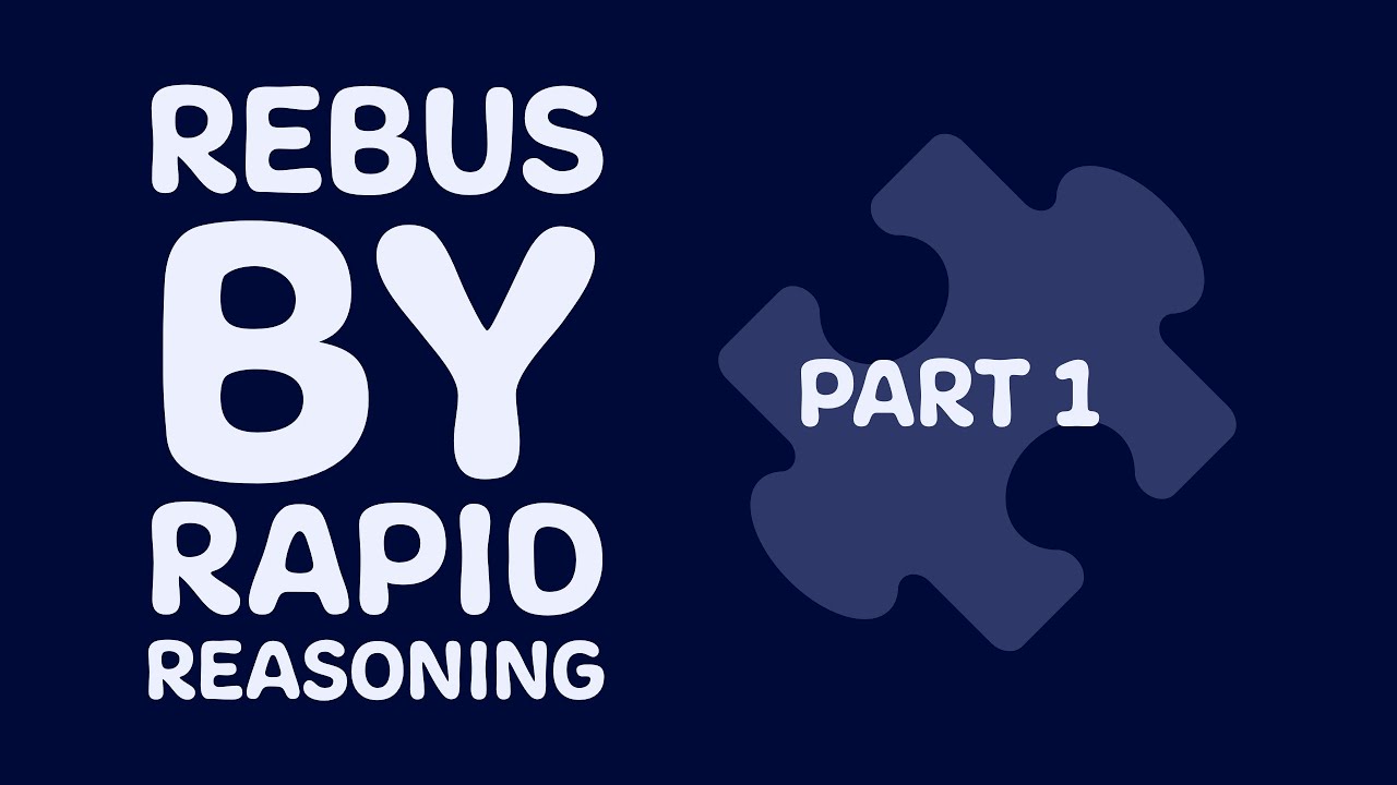 Rebus by Rapid Reasoning | Part 1 | Rapid Reasoning | Brain Training ...