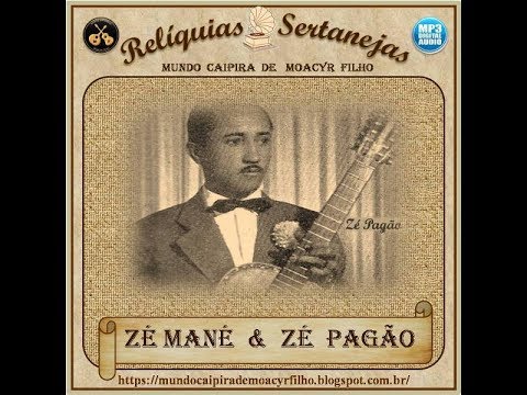 ZÉ MANÉ & ZÉ PAGÃO- A) Borda da Mata (Da Dupla) Nossa Bandeira (Zé ...
