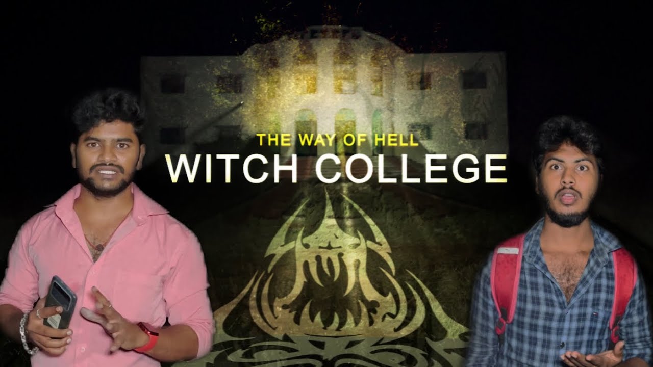 The Way Of Hell (Witch College) Full Episode | Tamil ghost video - YouTube