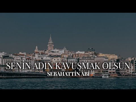 Senin Adın Kavuşmak Olsun | Sabahattin Abi #Şiir