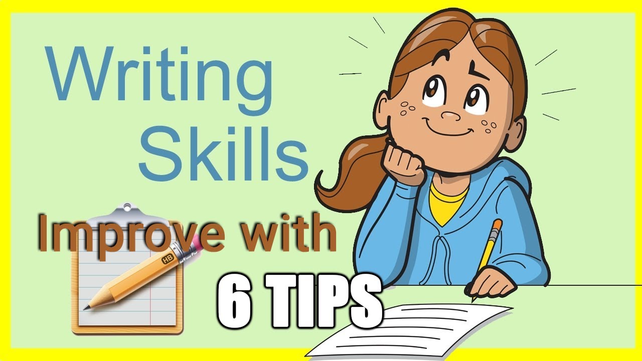6 Tips that Help you in Improving your Writing Skills - YouTube