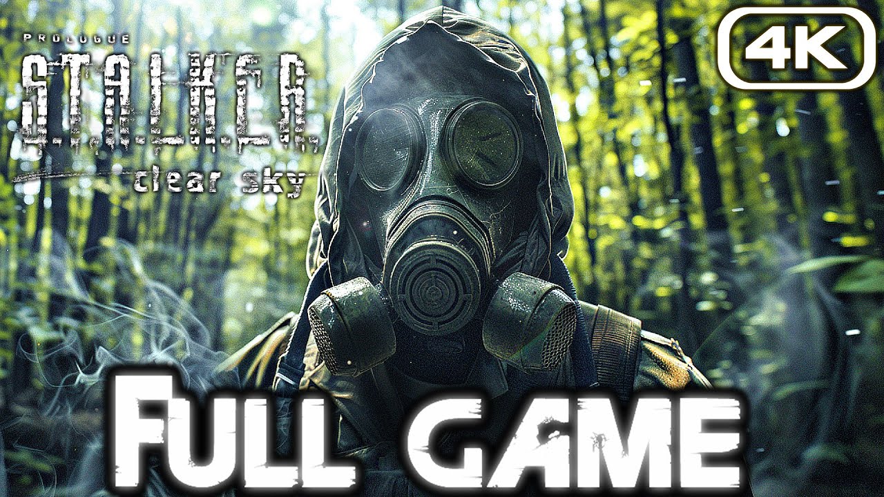 STALKER CLEAR SKY Gameplay Walkthrough FULL GAME (4K 60FPS) No ...