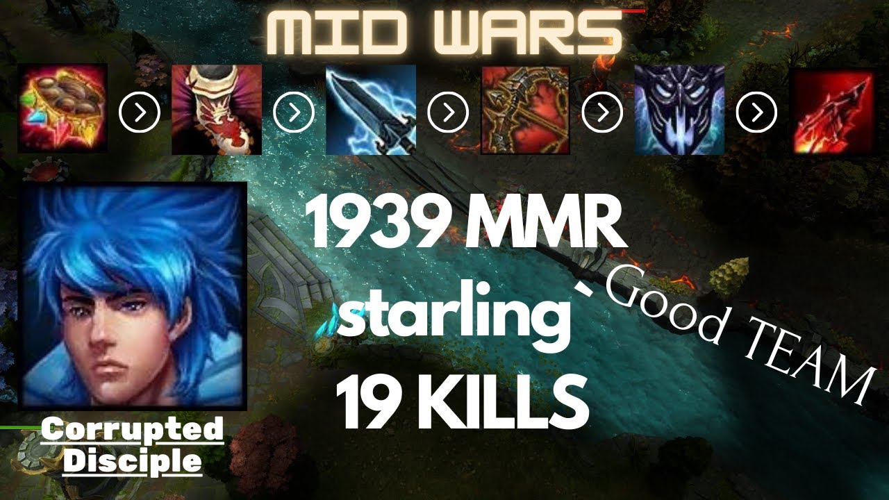 HoN║Mid Wars║Corrupted Disciple║1939 MMR║starling`║Heroes of Newerth ...