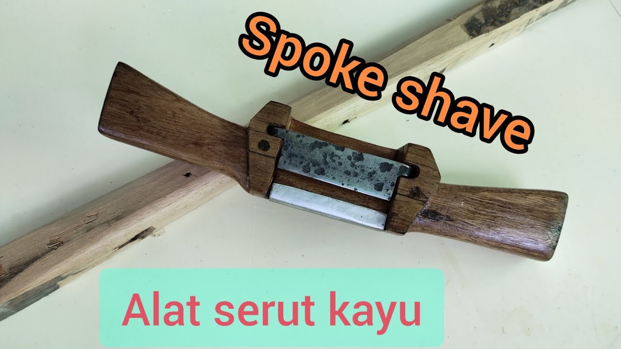 cara membuat serut kayu manual , spoke shave - YouTube