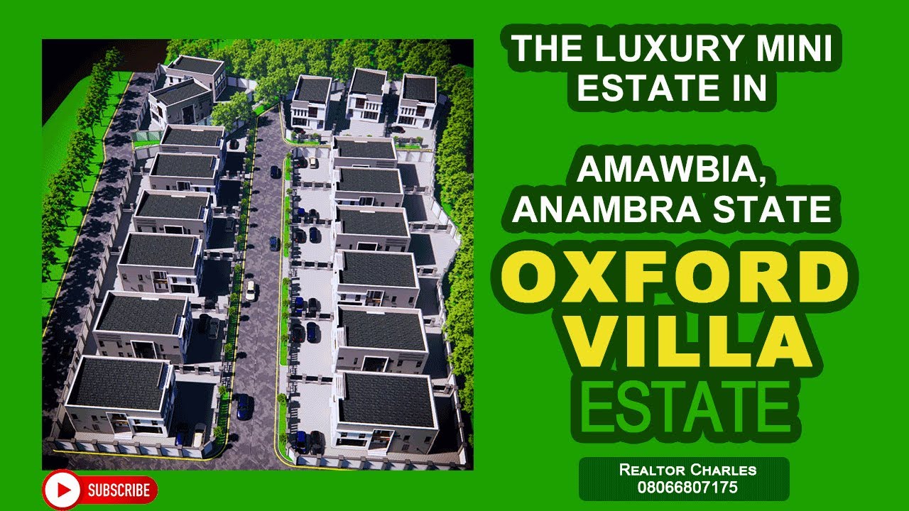 HERE IS A LUXURY MINI ESTATE IN AMAWBIA - AWKA ANAMBRA STATE. OXFORD ...