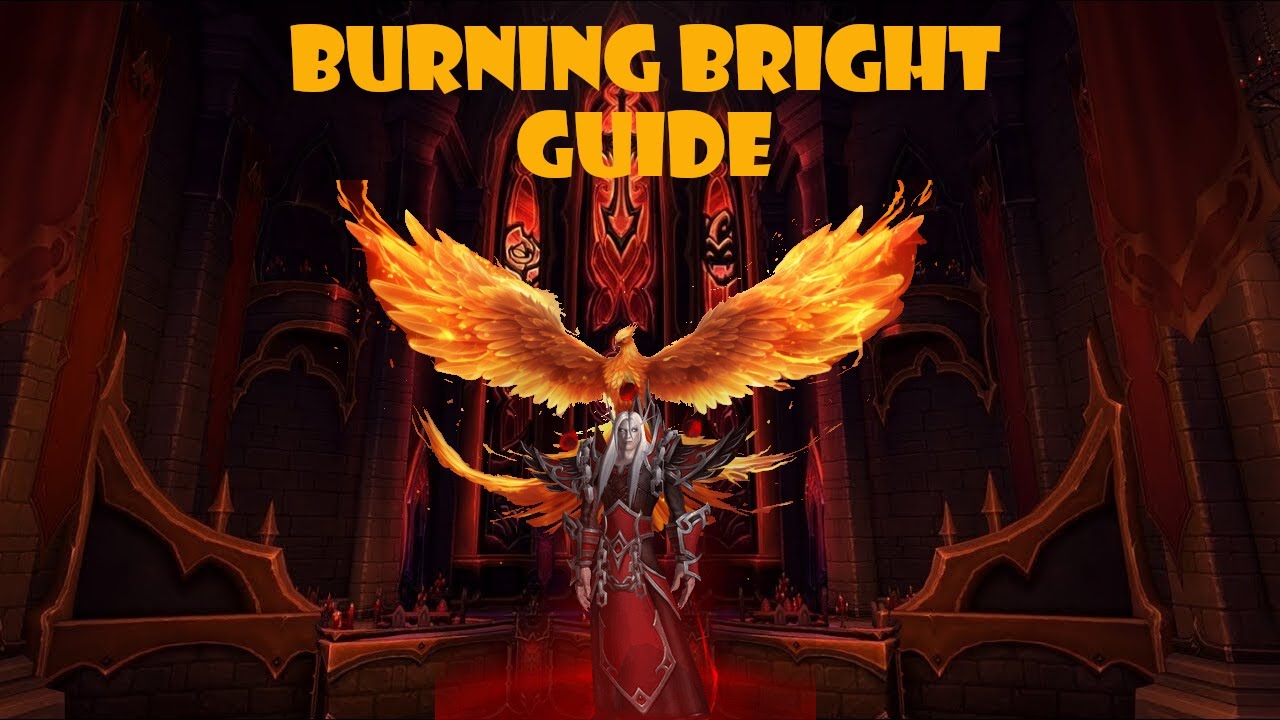 Burning bright WOW [GUIDE] - YouTube